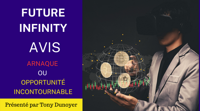 Avis Futures infinity arnaque ou opportunité incontournable | Tony
